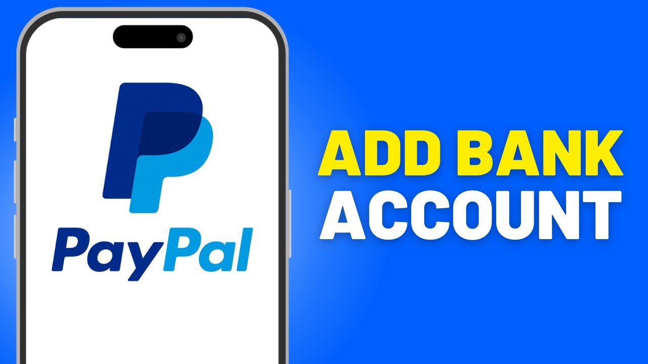How to Add Bank Account on PayPal - 2024 - YouTube