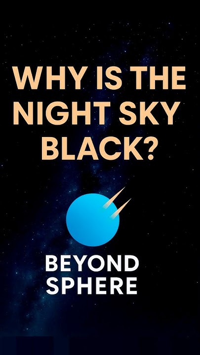 Why Is the Night Sky Black?🌌 |Olbers' Paradox Explained in 60 Seconds # ...