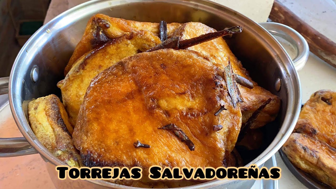 Como hacer TORREJAS SALVADOREÑAS muy deliciosas 😋 - YouTube