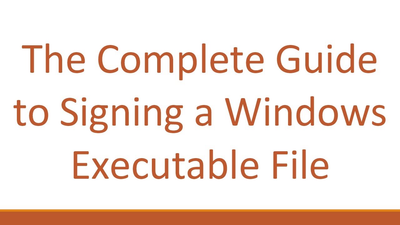 The Complete Guide to Signing a Windows Executable File - YouTube