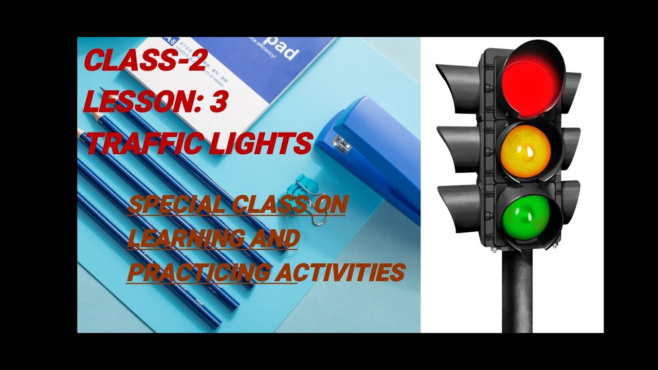 BEGINNERS' ENGLISH II CLASS 2 LESSON 3 | TRAFFIC LIGHTS | ACTIVITIES ...