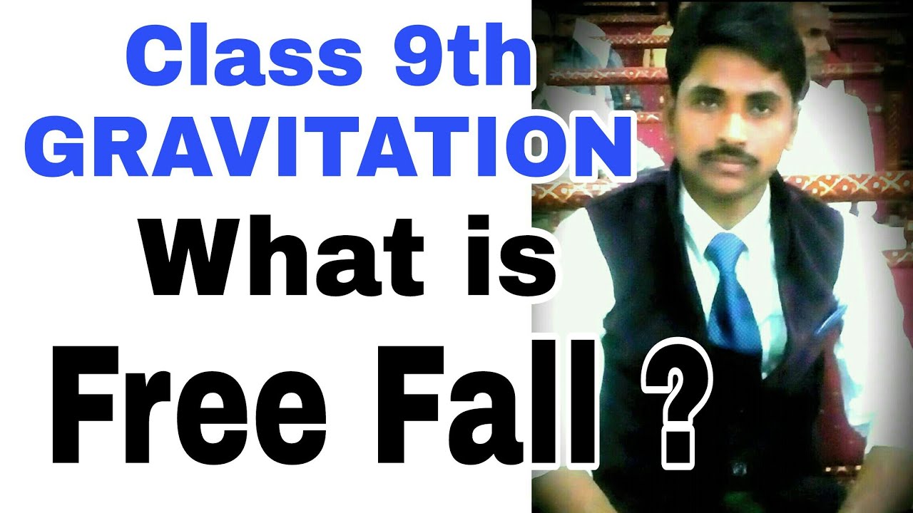 Free Fall Class 9 Gravitation YouTube free-fall-class-9-gravitation-youtube