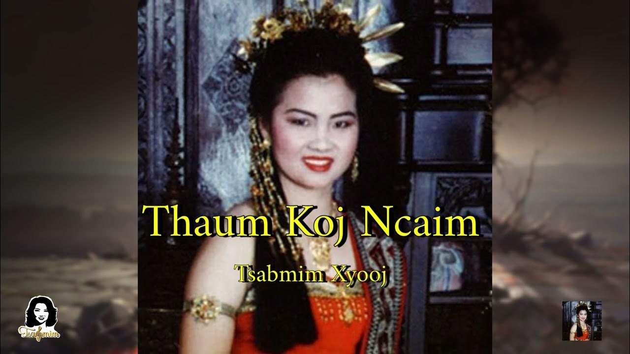 Thaum Koj Ncaim by Tsabmim Xyooj - YouTube