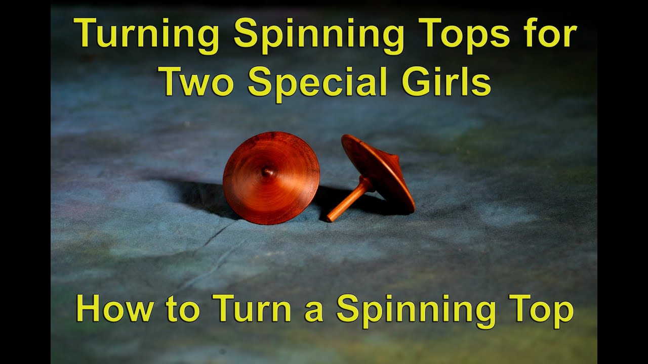 Turning Spinning Tops for Two Special Girls. Woodturning Spining Tops ...