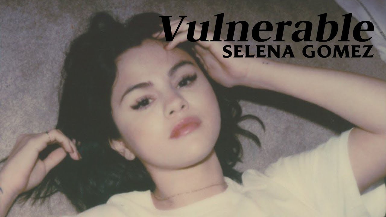 Selena Gomez (셀레나 고메즈) - Vulnerable [가사해석/번역] - YouTube Music