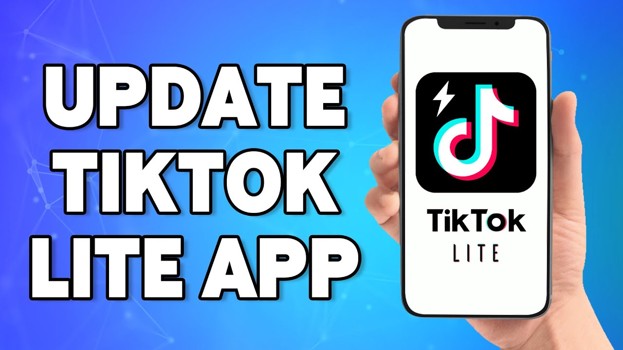 How To Update TikTok Lite App 2023 | Get The Latest & New TikTok Lite ...