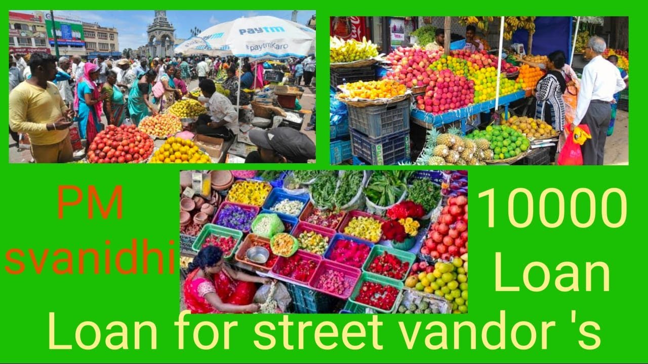 PM SVANIDHI,PM svanidhi street vendors,loan for street vendors,loan for ...