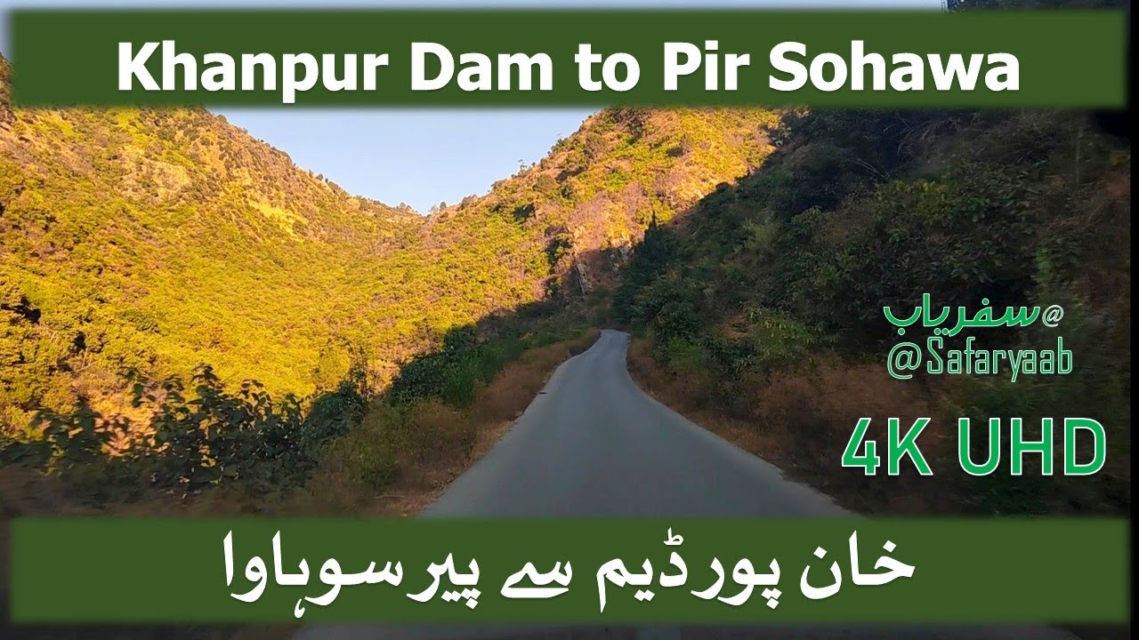 Khanpur Dam to Pir Sohawa | Unseen Scenic Drive | Margalla N Park ...