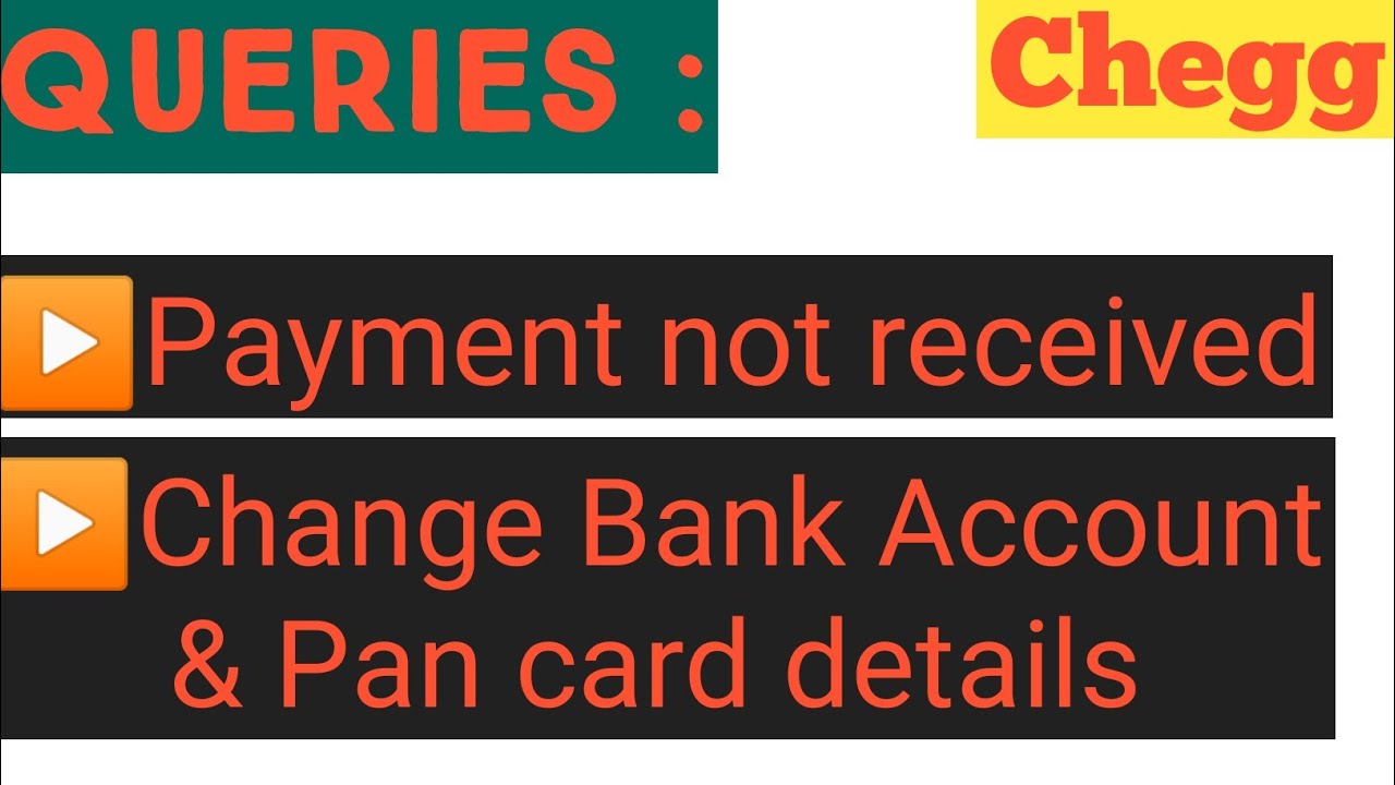 chegg payment not received | how to change bank account in chegg - YouTube