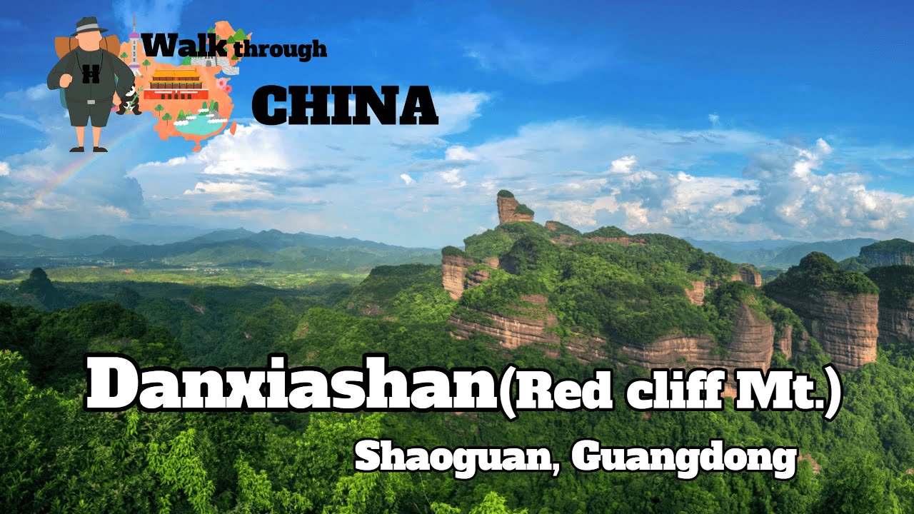 Danxiashan(Red Cliff Mountain), Guangdong - a stunning beauty river and ...