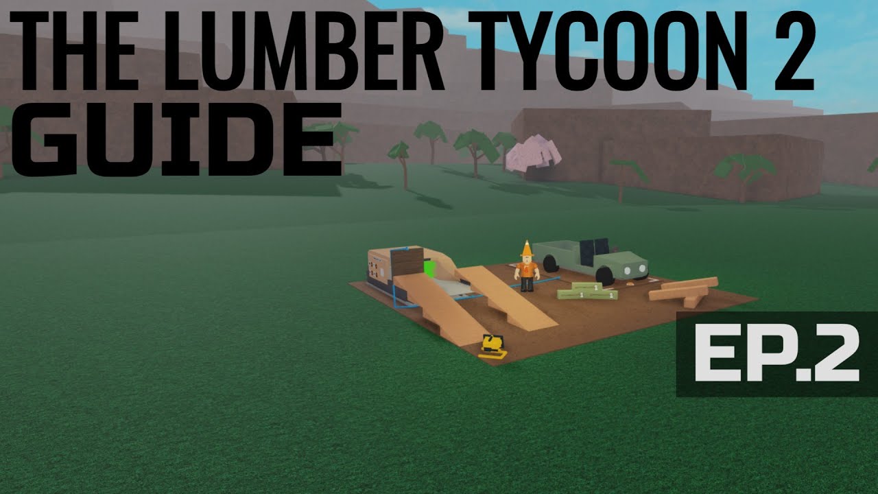 The Lumber Tycoon 2 (LT2) Guide! | Ep.2 - Unloading Trading - YouTube