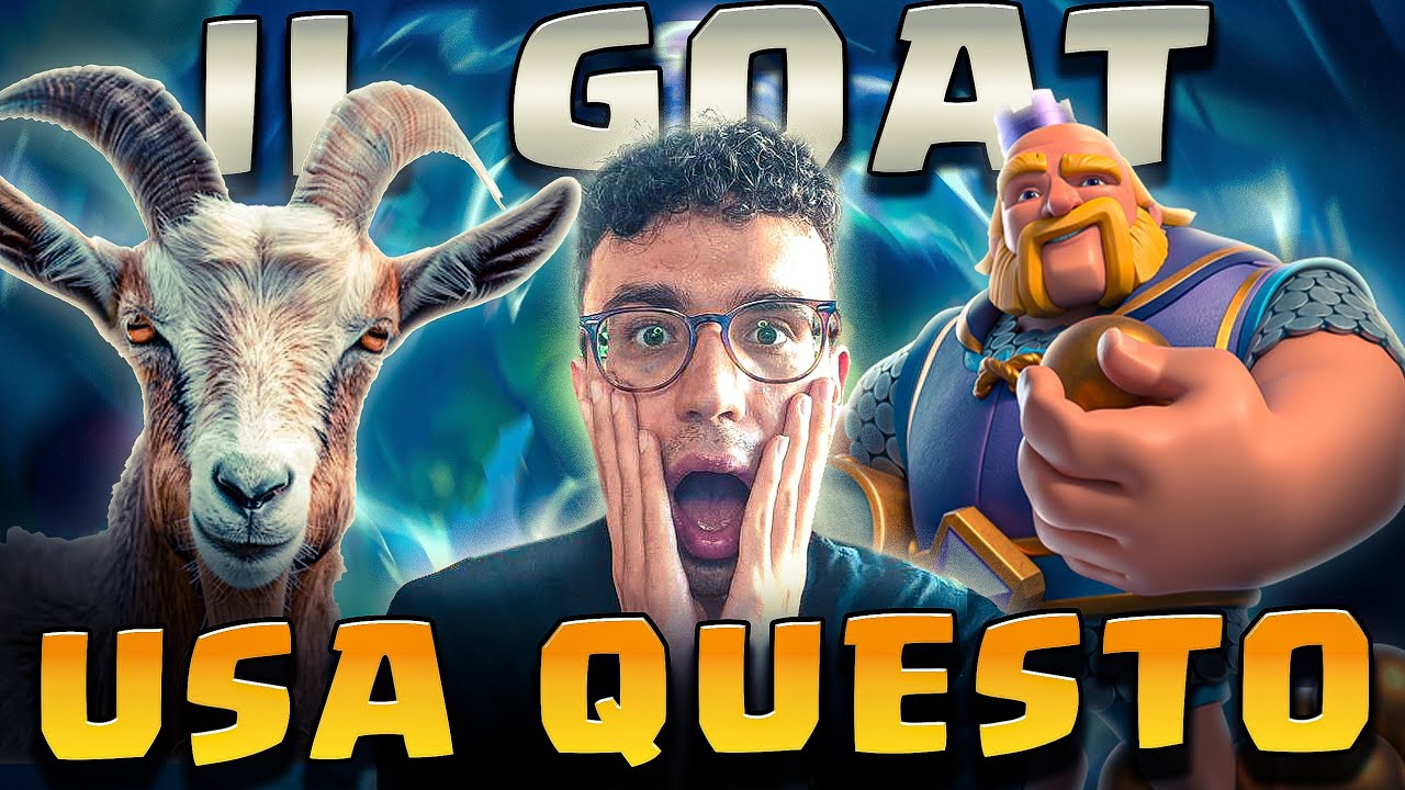 TORNA IL GOAT DEL GR CON QUESTA VERSIONE... 4° IN ITALIA! - CLASH ...