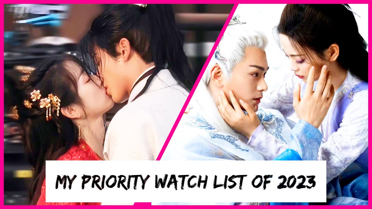 2023 Dramas & Movies on my To Watch & Review List (Kdramas, Cdramas and ...