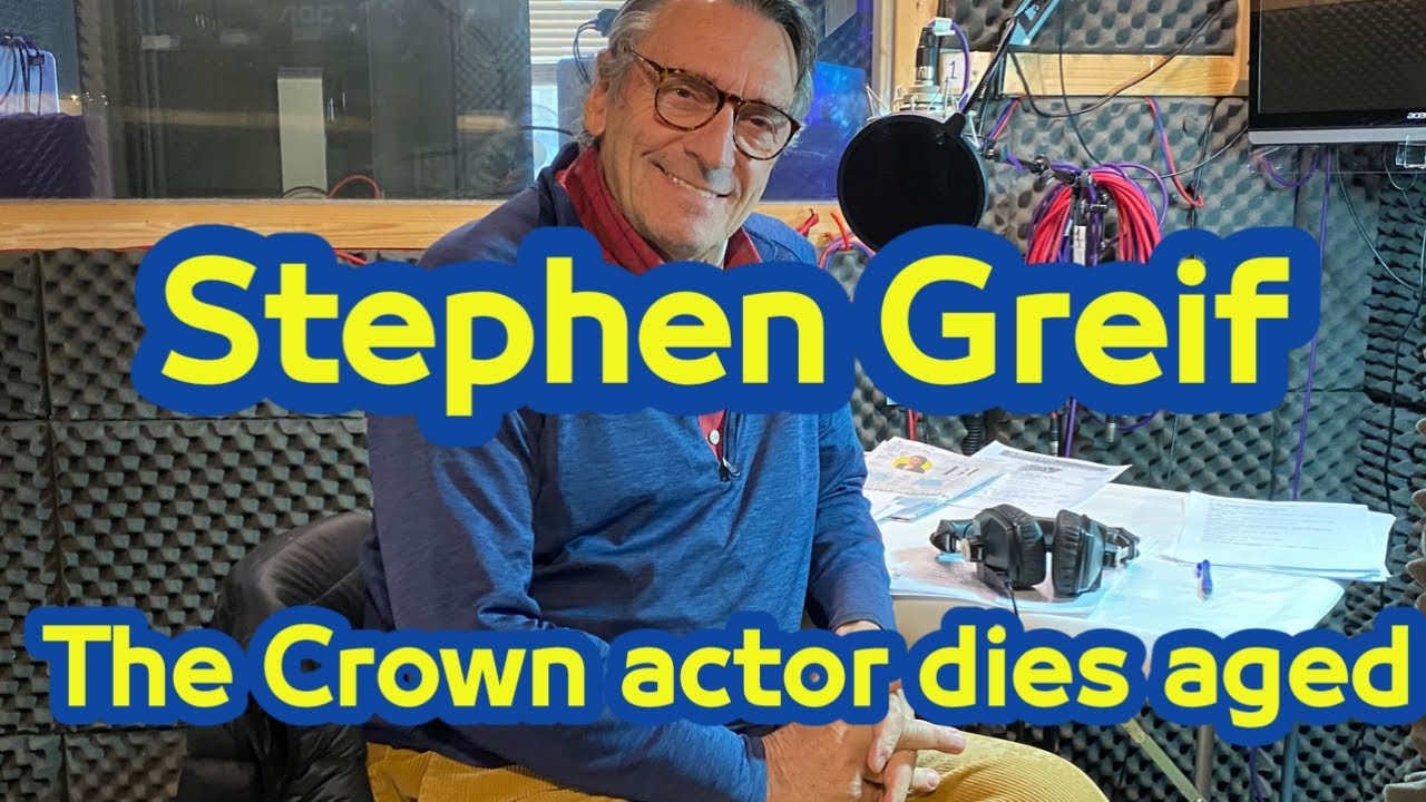 Stephen Greif.. The Crown actor Stephen Greif dies aged 78 - YouTube