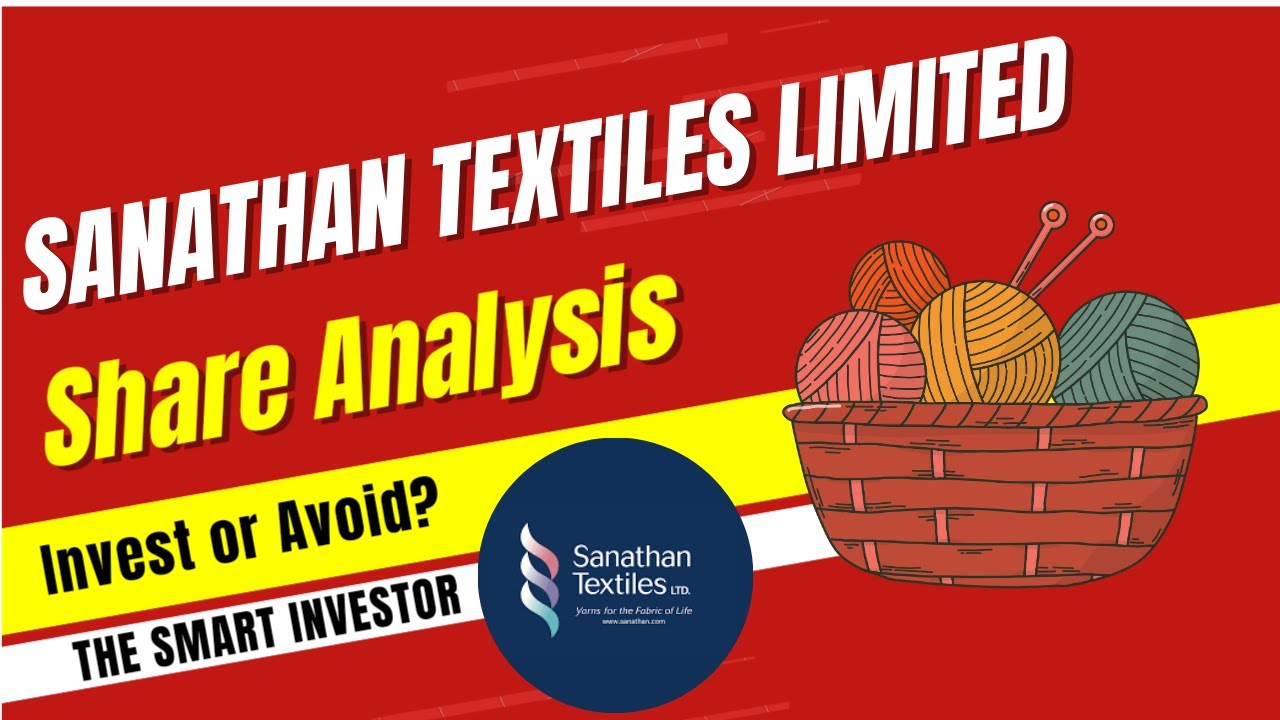 Sanathan textiles share analysis | Sanathan textiles Breaking News ...