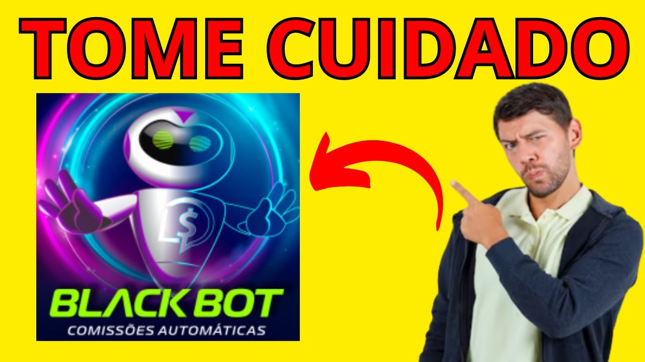 BlackBot Robô de Comissões Automáticas Funciona? Robô BlackBot é ...