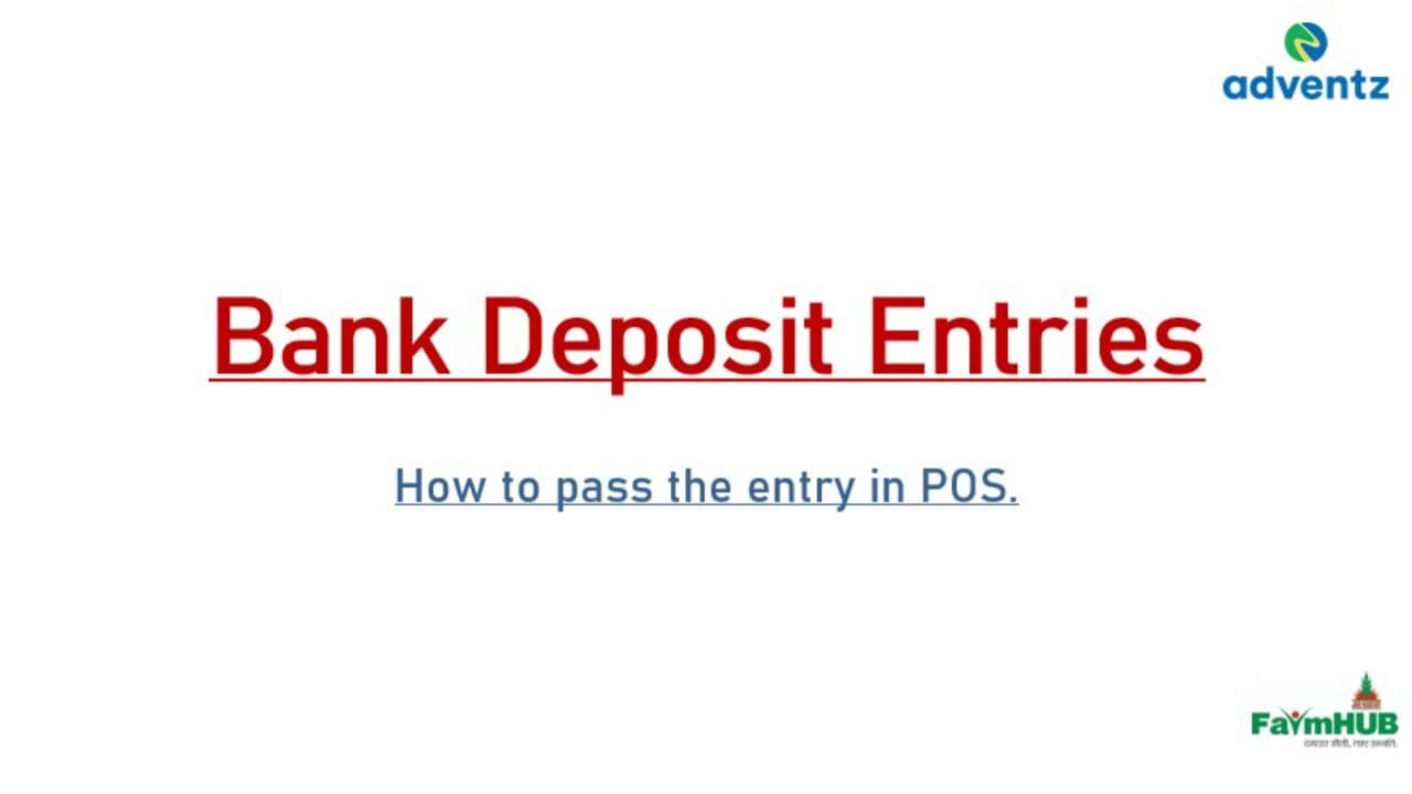 How to pass Bank Deposit Entries in POS | Zuari FarmHub Limited ...