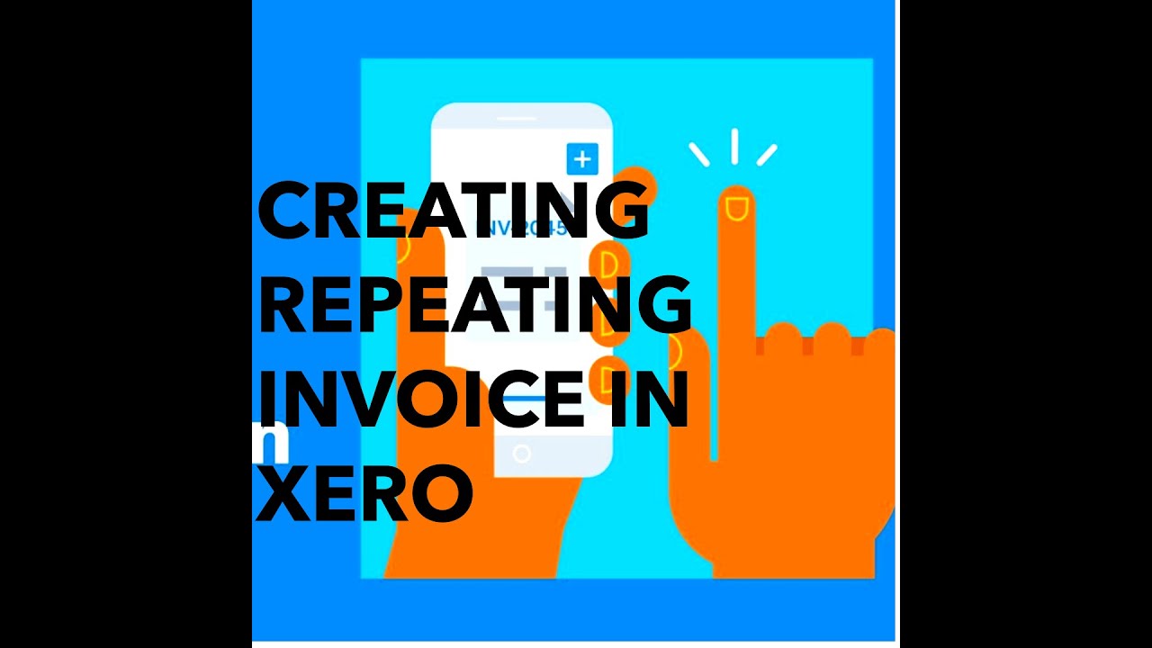 CREATING REPEATING INVOICE IN XERO YouTube CREATING REPEATING INVOICE IN XERO YouTube