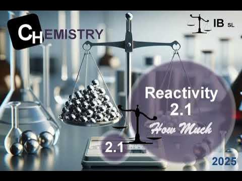IB CHEM 2025 Reactivity 2.1 SL + HL How Much SL Note #ibchemistry # ...