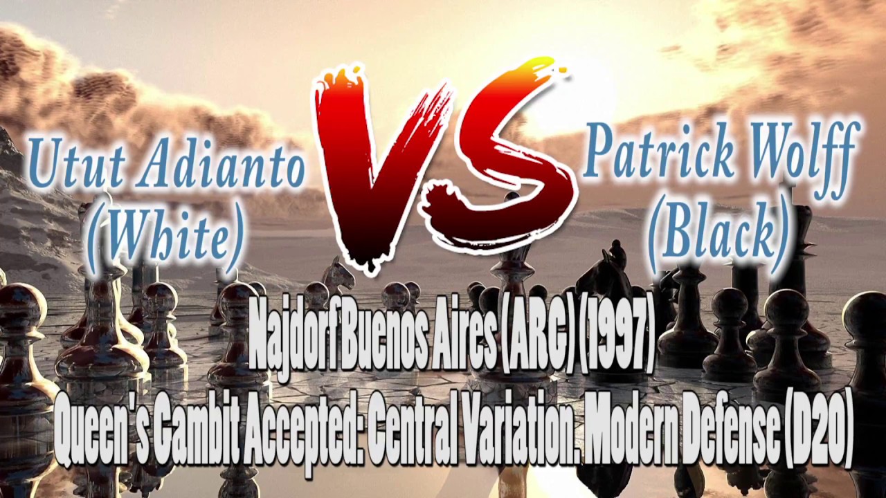 Pertandingan Catur|Chess Game Utut Adianto vs Patrick Wolff|ARG (1997 ...