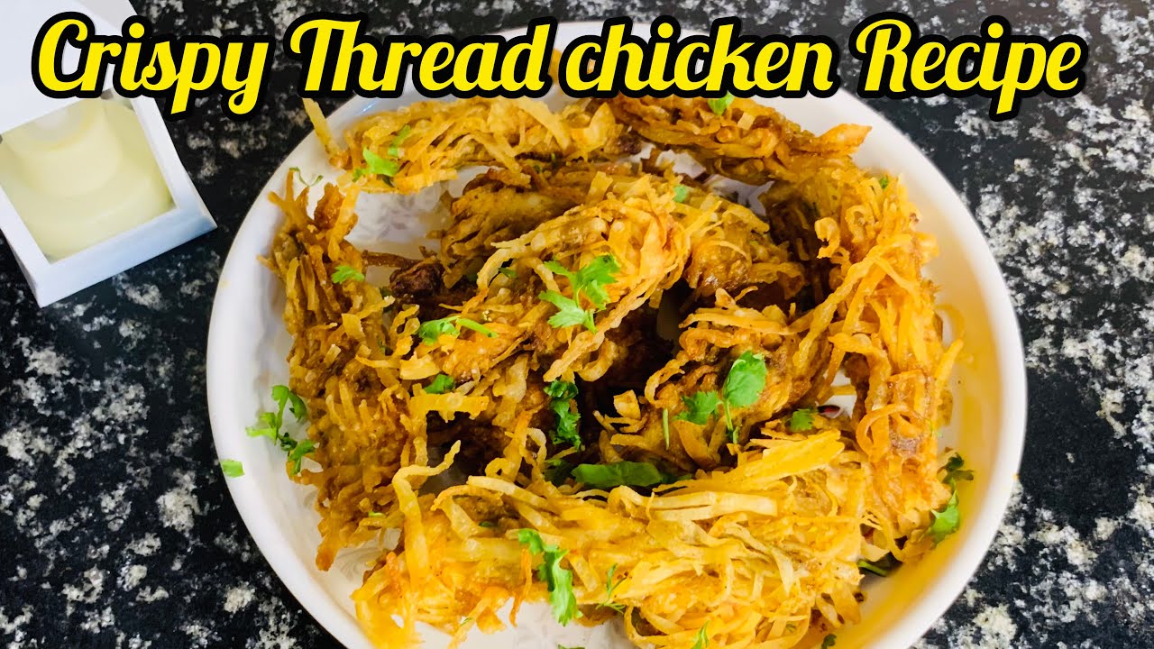 Crispy Thread Chicken Recipe By kitchen with Rafia Altaf ( Ramzan ...