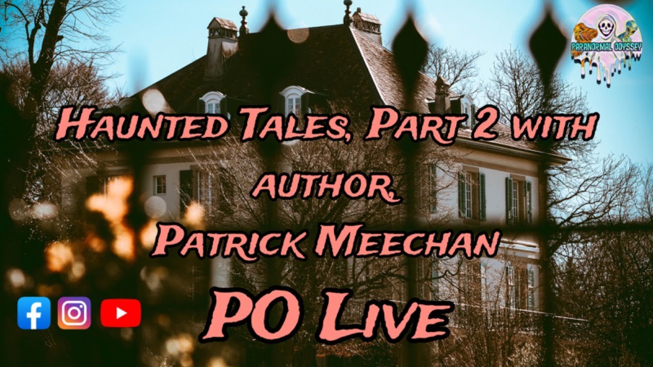 Haunted Tales, Part 2 with author, Patrick Meechan - YouTube