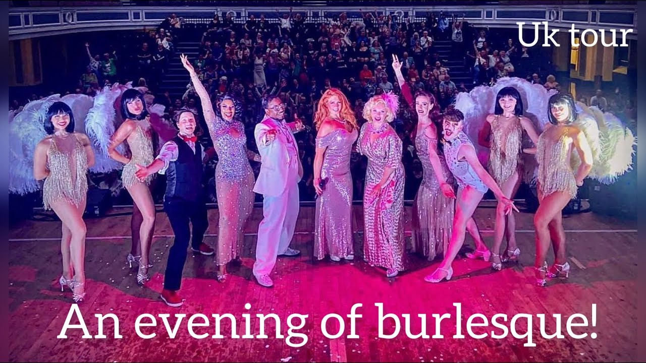 An Evening of Burlesque tour! - YouTube