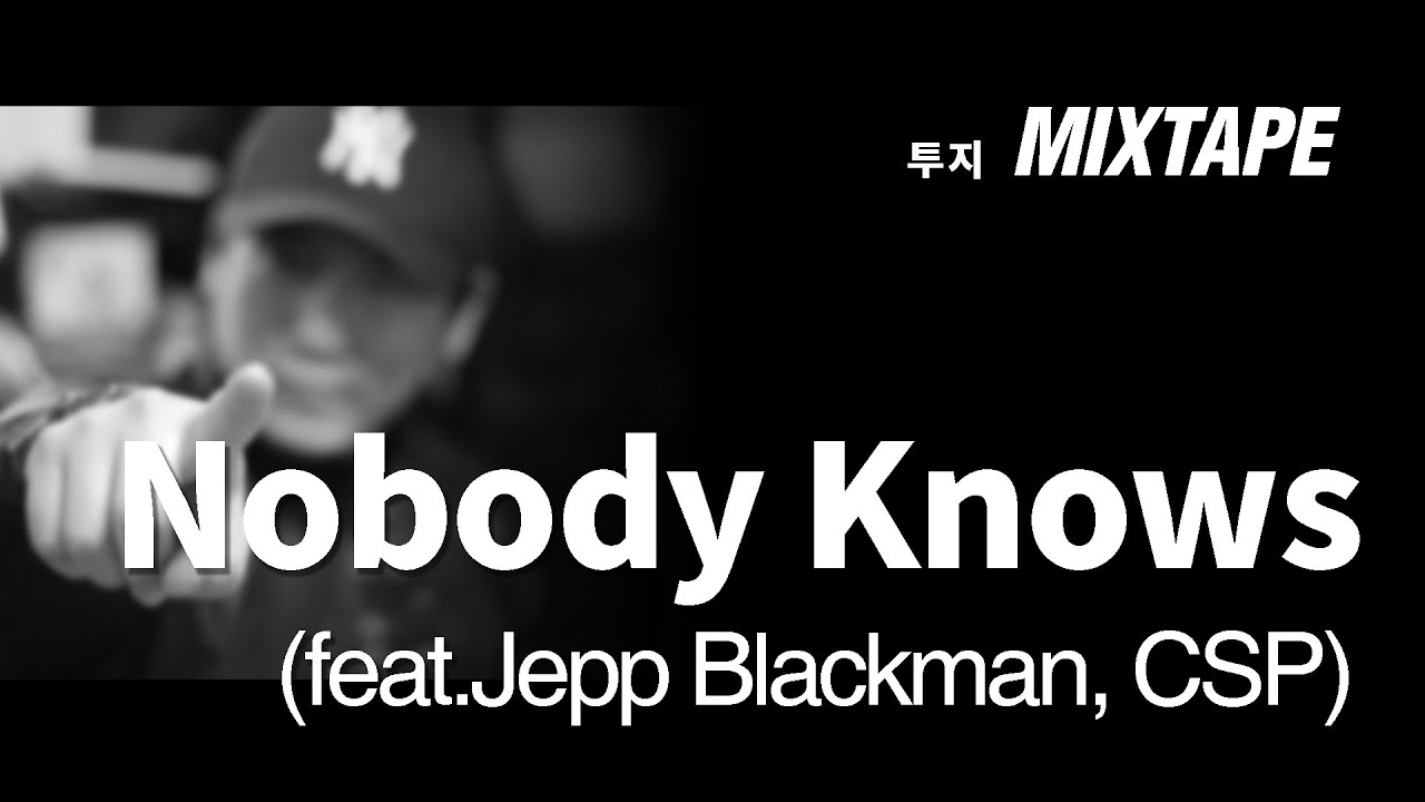 Nobody Knows (feat.Jepp Blackman, CSP - YouTube