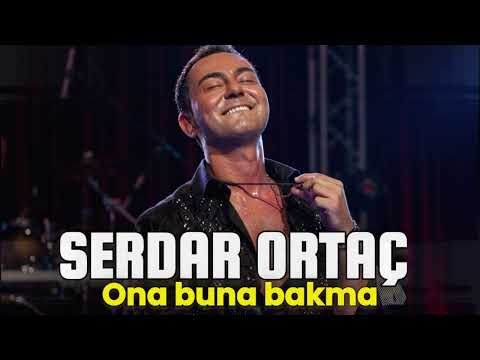 Serdar Ortaç - Ona Buna Bakma (2026)