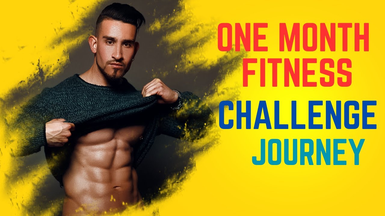 One Month Fitness Challenge Journey - YouTube