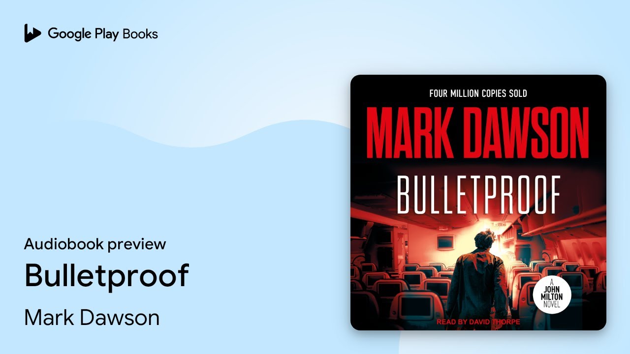 Bulletproof by Mark Dawson · Audiobook preview - YouTube