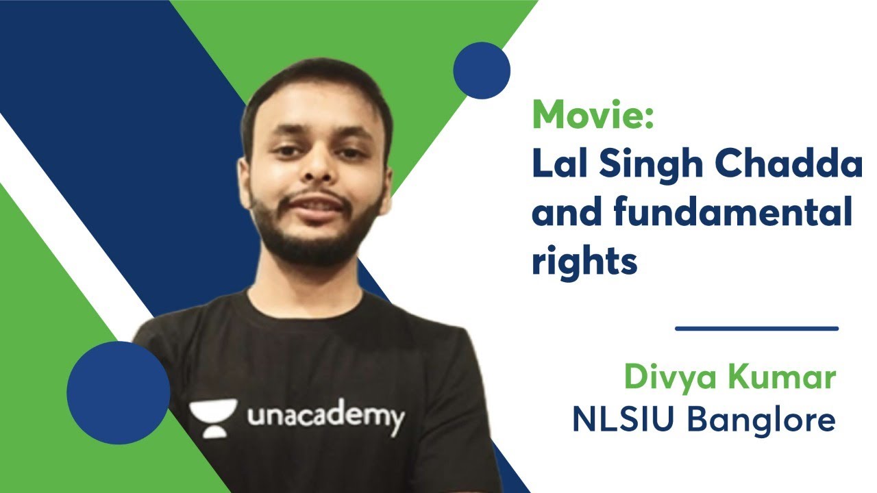 Movie: Lal Singh Chadda and fundamental rights | Divya Kumar| Unacademy ...