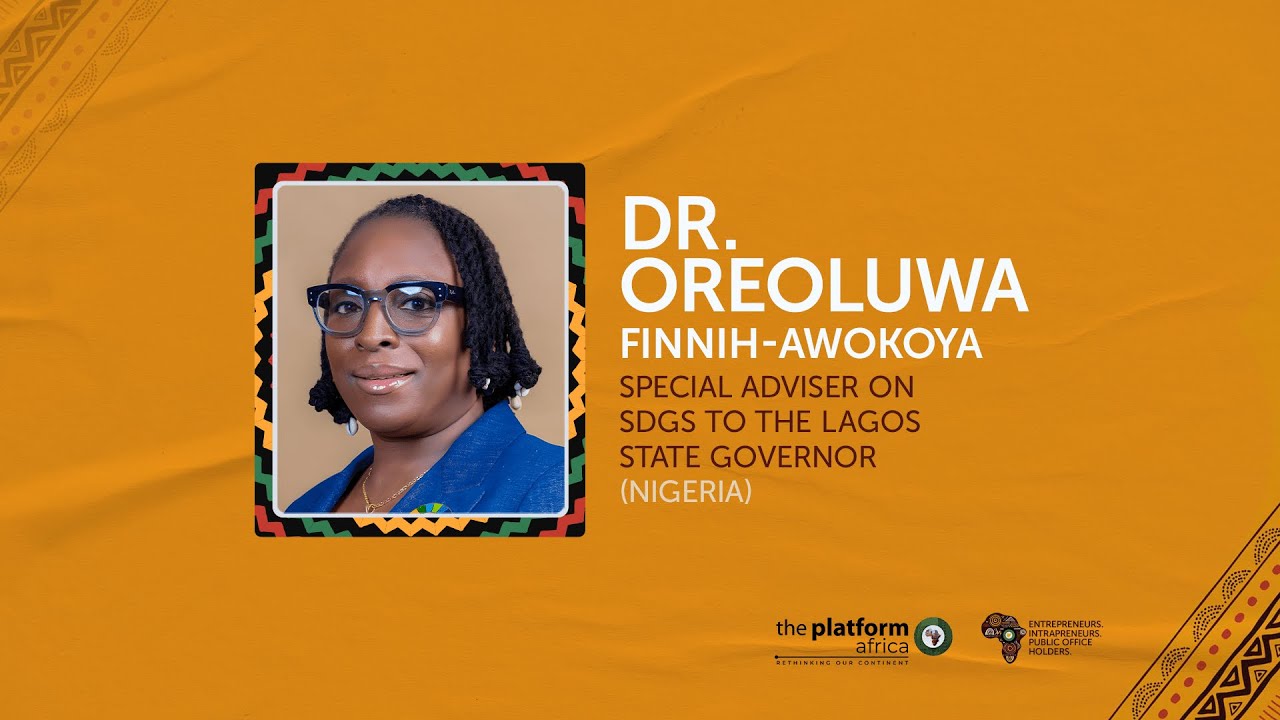 DR. OREOLUWA FINNIH-AWOKOYA | THE PLATFORM AFRICA | PUBLIC SERVICE ...