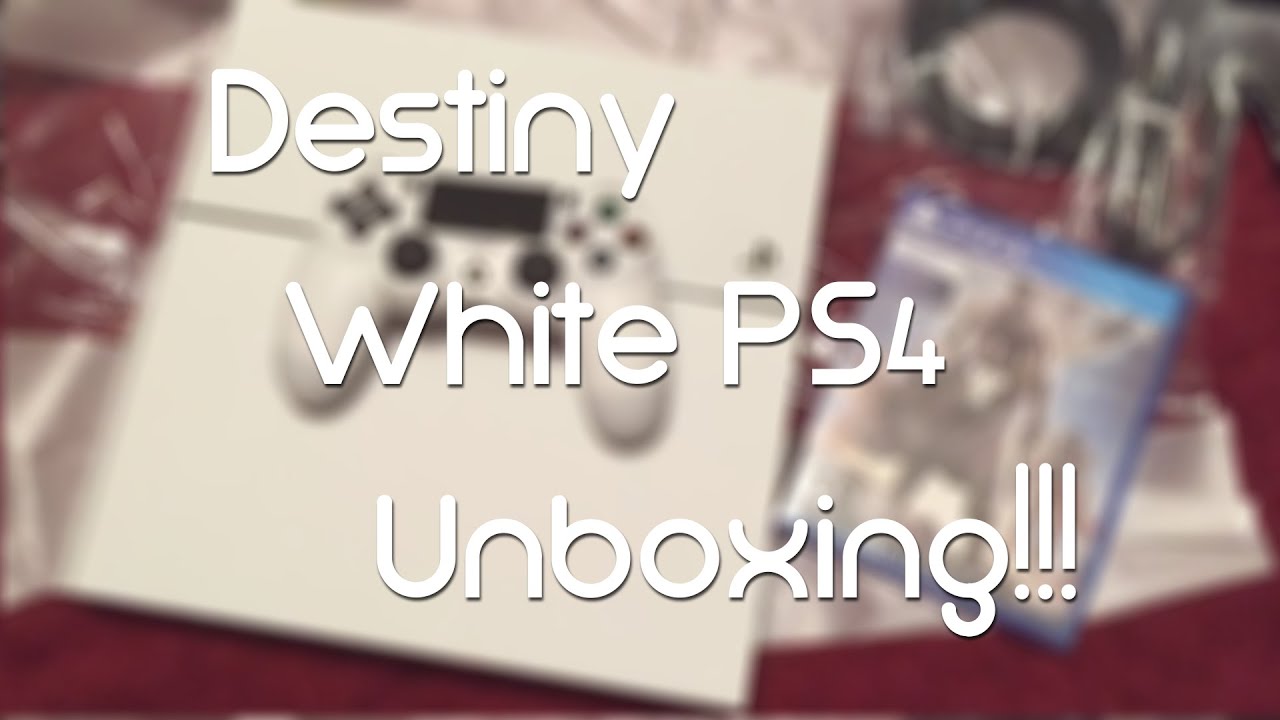 Destiny White PS4 Unboxing!!! - YouTube