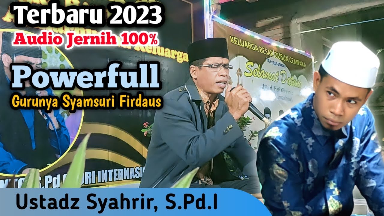Powerfull Ustadz Syahrir (Gurunya Syamsuri Firdaus) lengkingan suaranya ...