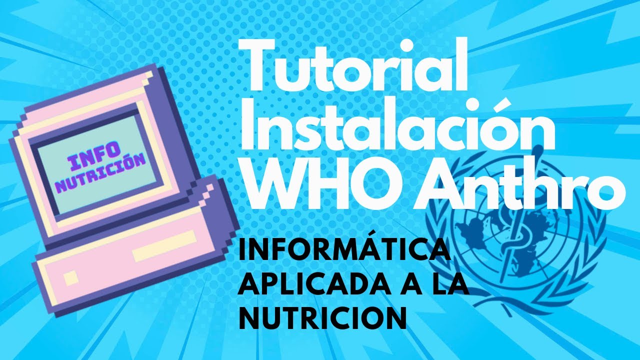 WHO Anthro Descarga e instalación [Video tutorial] - YouTube