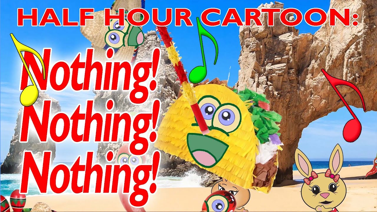 HALF HOUR CARTOON: "Nothing! Nothing! Nothing!" - YouTube