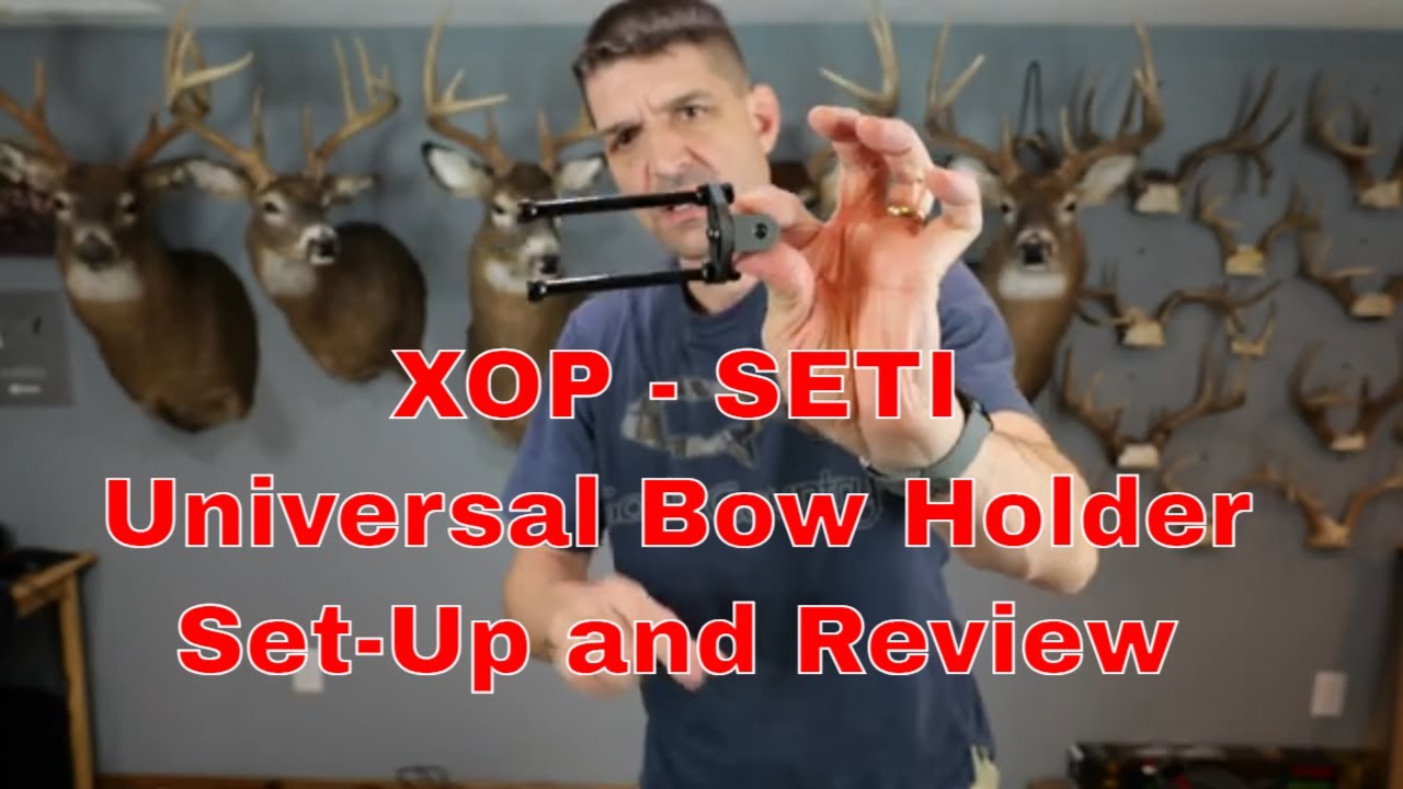 XOP SETI Universal Bow Holder Install and Review - YouTube