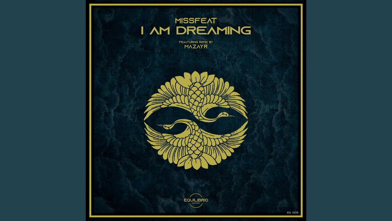 I Am Dreaming (Mazayr Remix) - YouTube