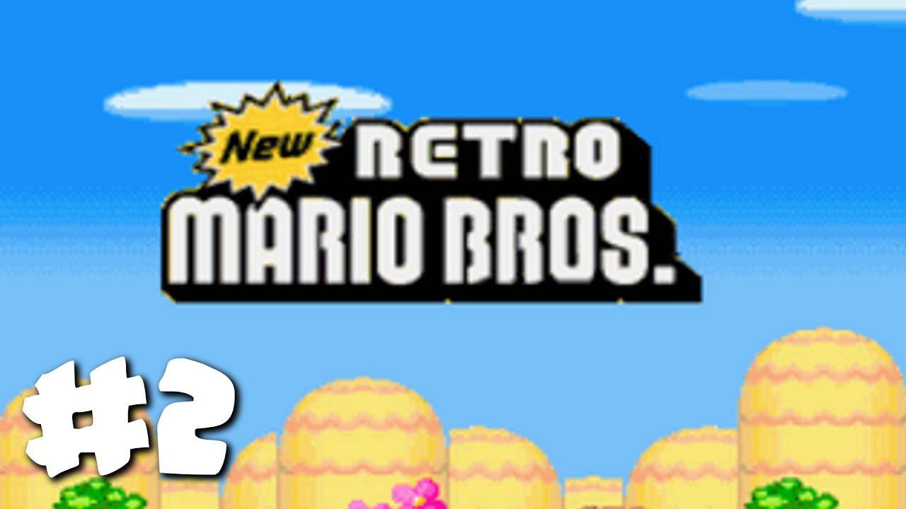 NEW RETRO MARIO BROS. [2] | Let's Play New Retro Mario Bros. - YouTube