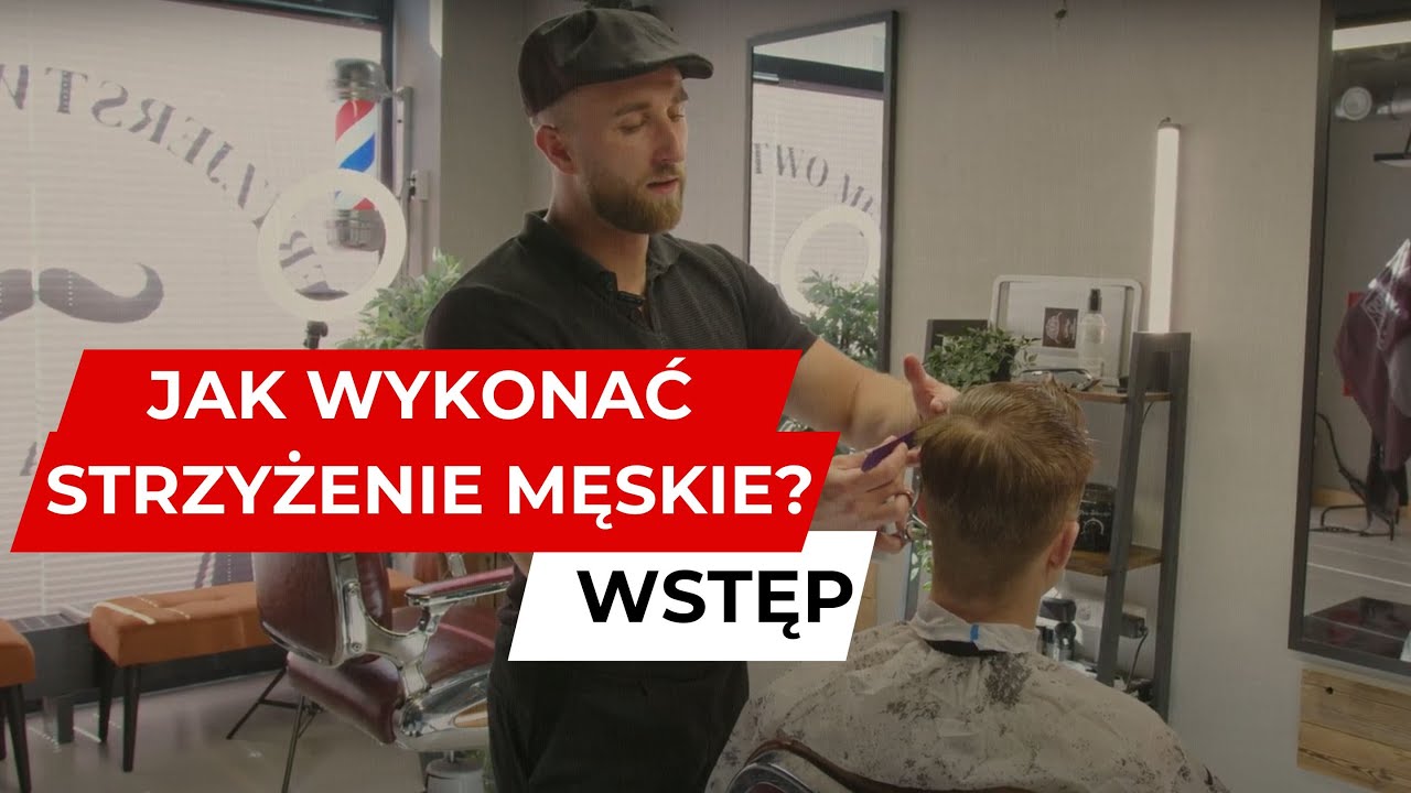 JAK WYKONAĆ STRZYŻENIE MĘSKIE ĆWICZENIA - WSTĘP - YouTube