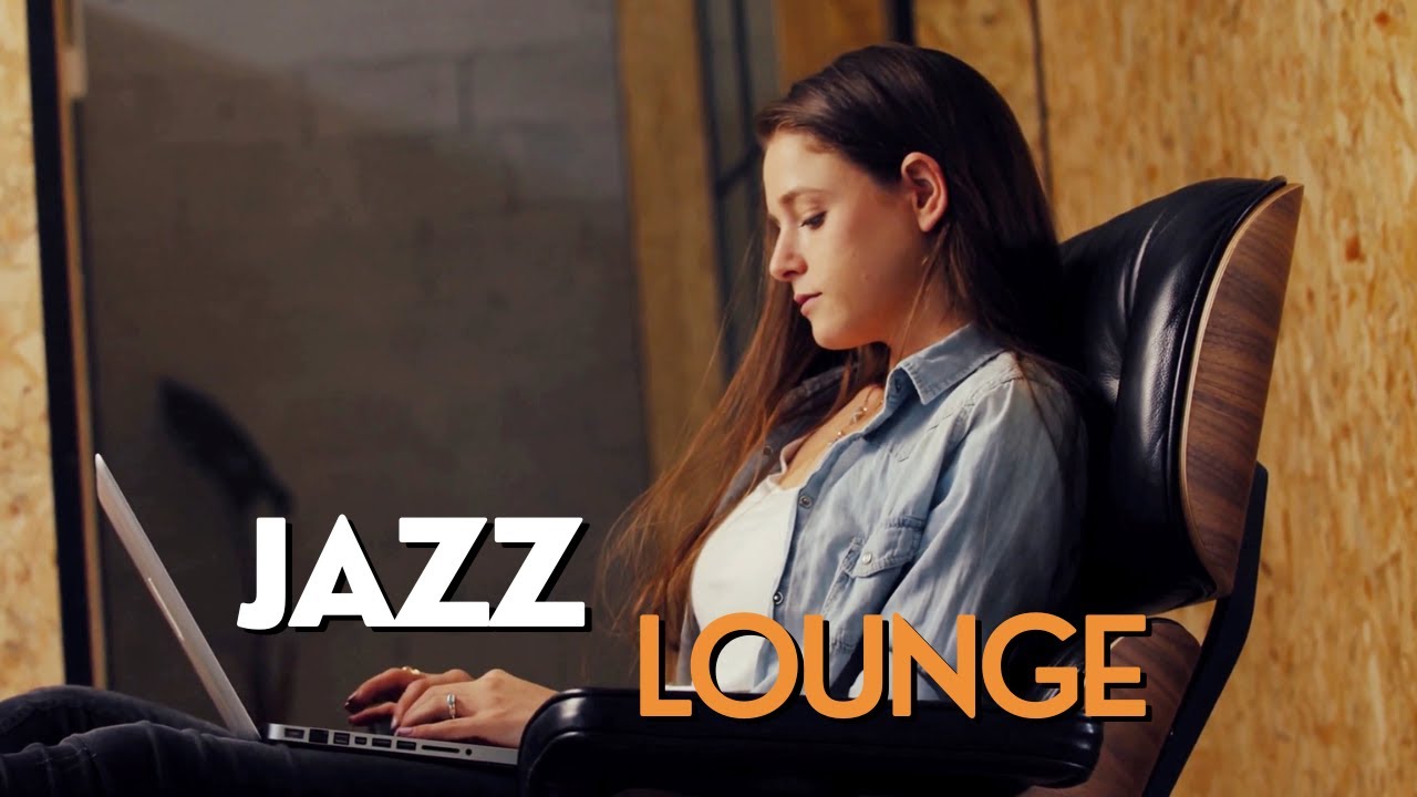 Relaxing Lounge Jazz Smooth Instrumental Jazz Background Music for ...