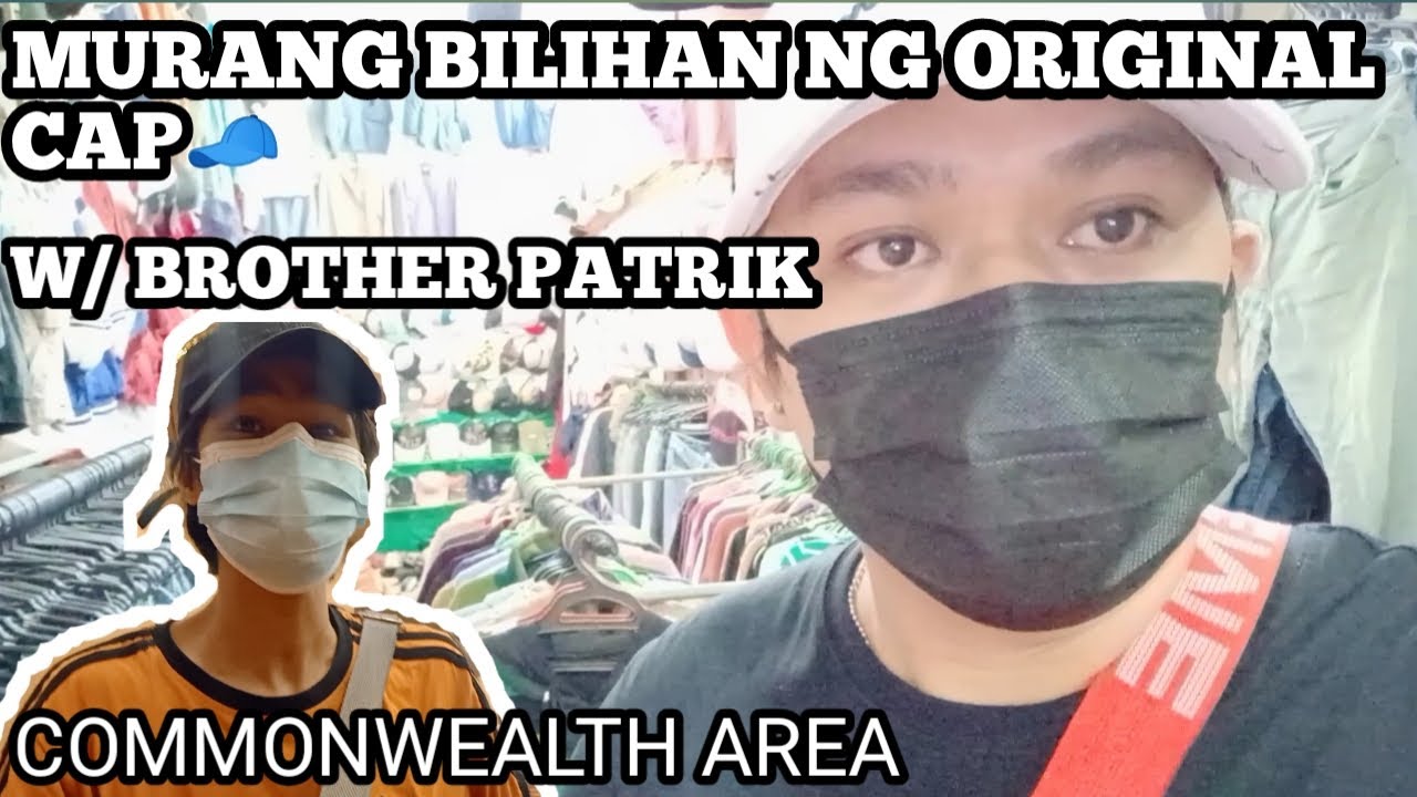 MURANG BILIHAN NG ORIGINAL CAP COMMONWEALTH AREA - YouTube