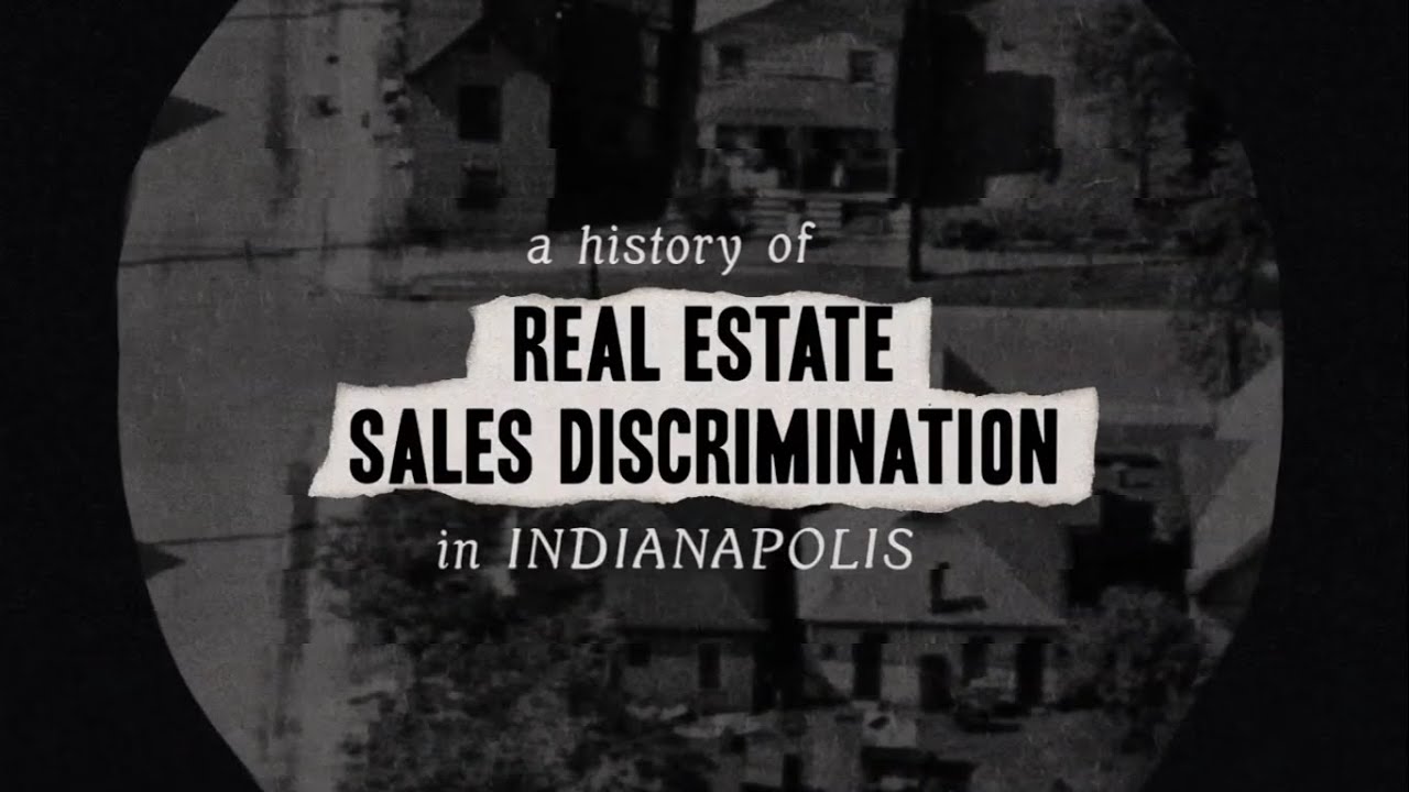 The History of Real Estate Sales Discrimination - Indianapolis, IN ...