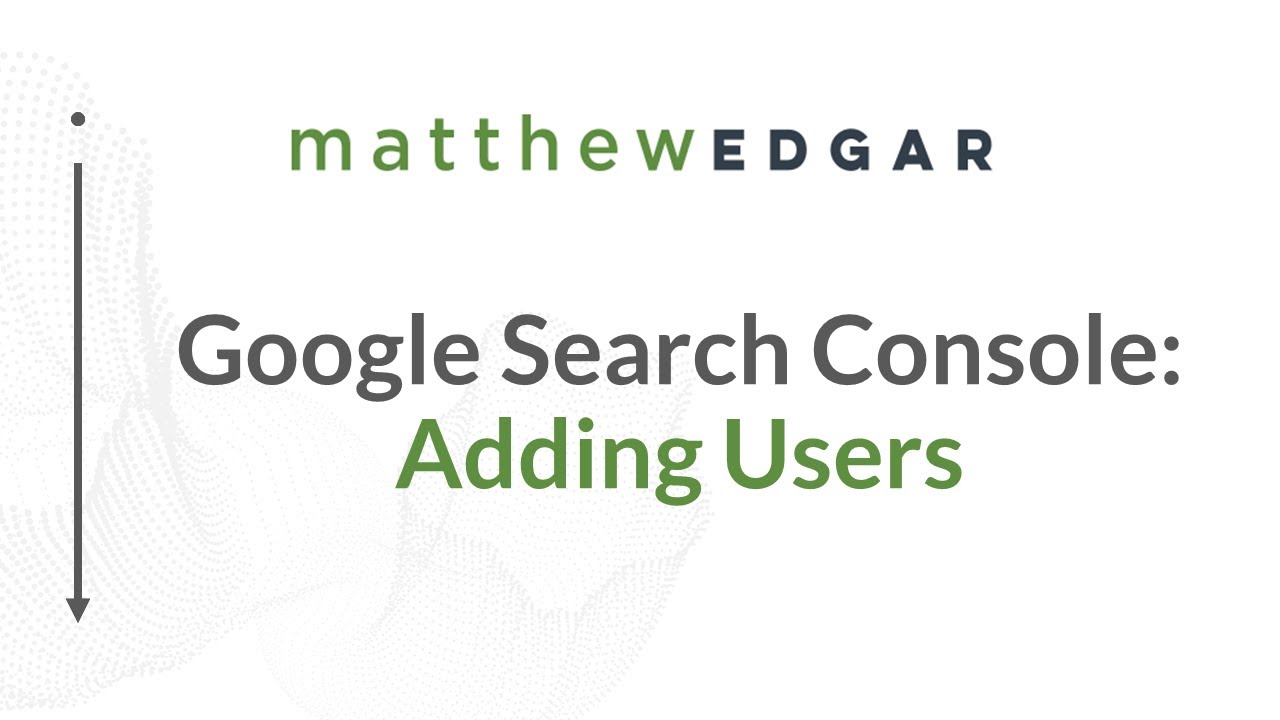 Add and Manage Users in Google Search Console - YouTube