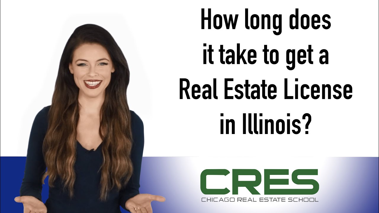 How Long Does It Take To Get a Real Estate License in Illinois? - YouTube