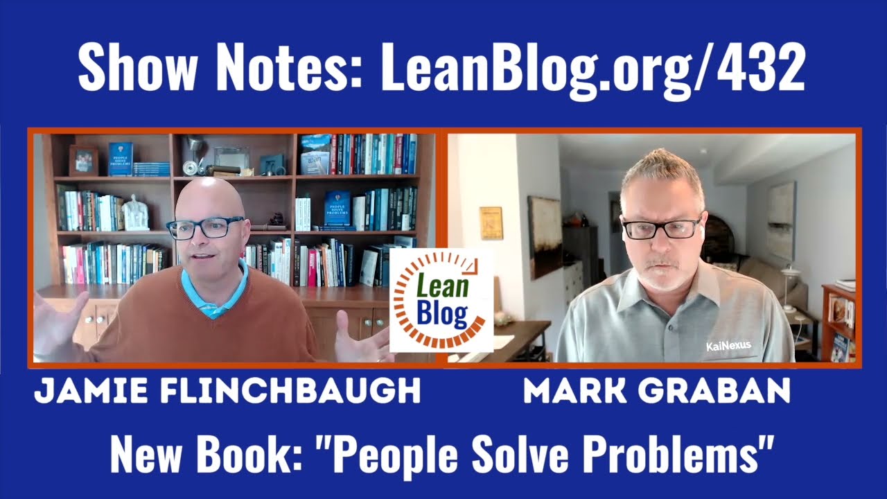 Jamie Flinchbaugh on "People Solve Problems" - His New Book, Lean Blog ...