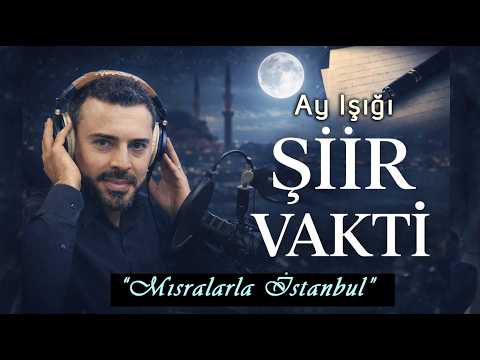 Şiir Vakti | Mısralarla İstanbul | 18 Nisan 2026