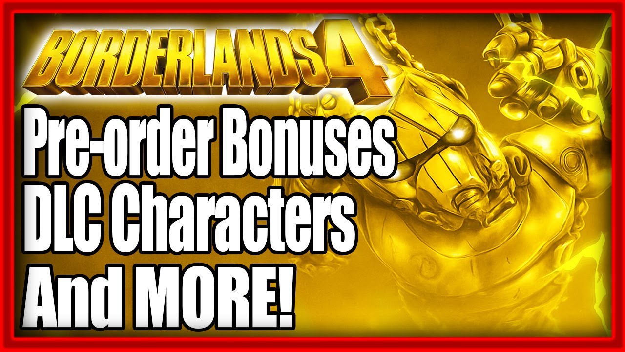 Borderlands 4 Pre-Order Breakdown – DLC Vault Hunters CONFIRMED! - YouTube
