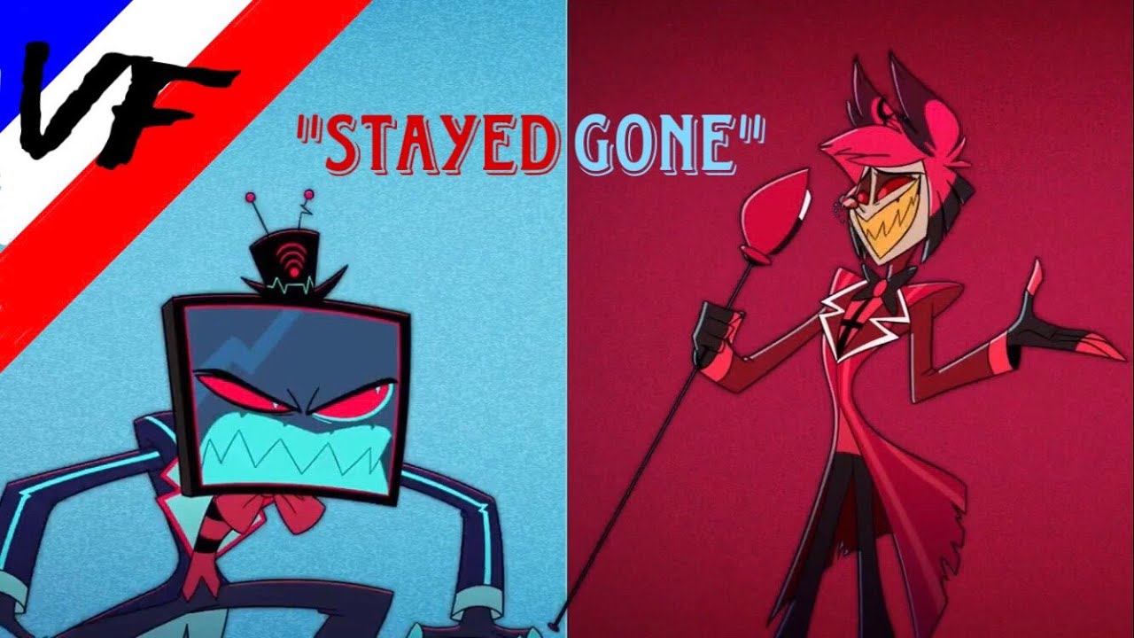 Alastor VS Vox - "Stayed Gone" VF | MUSIC VIDEO | Hazbin Hotel (S1 EP2 ...